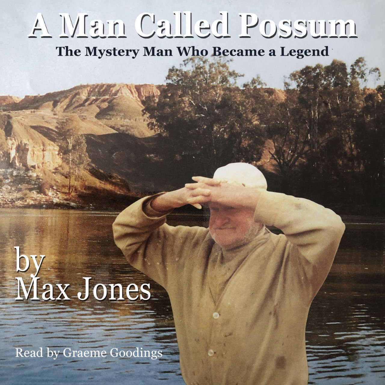 Graeme Goodings Shares the Story of A Mystery Man Called Possum ...